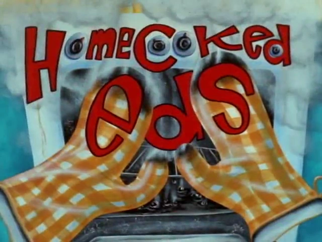 Home Cooked Eds | Ed, Edd n Eddy | Fandom