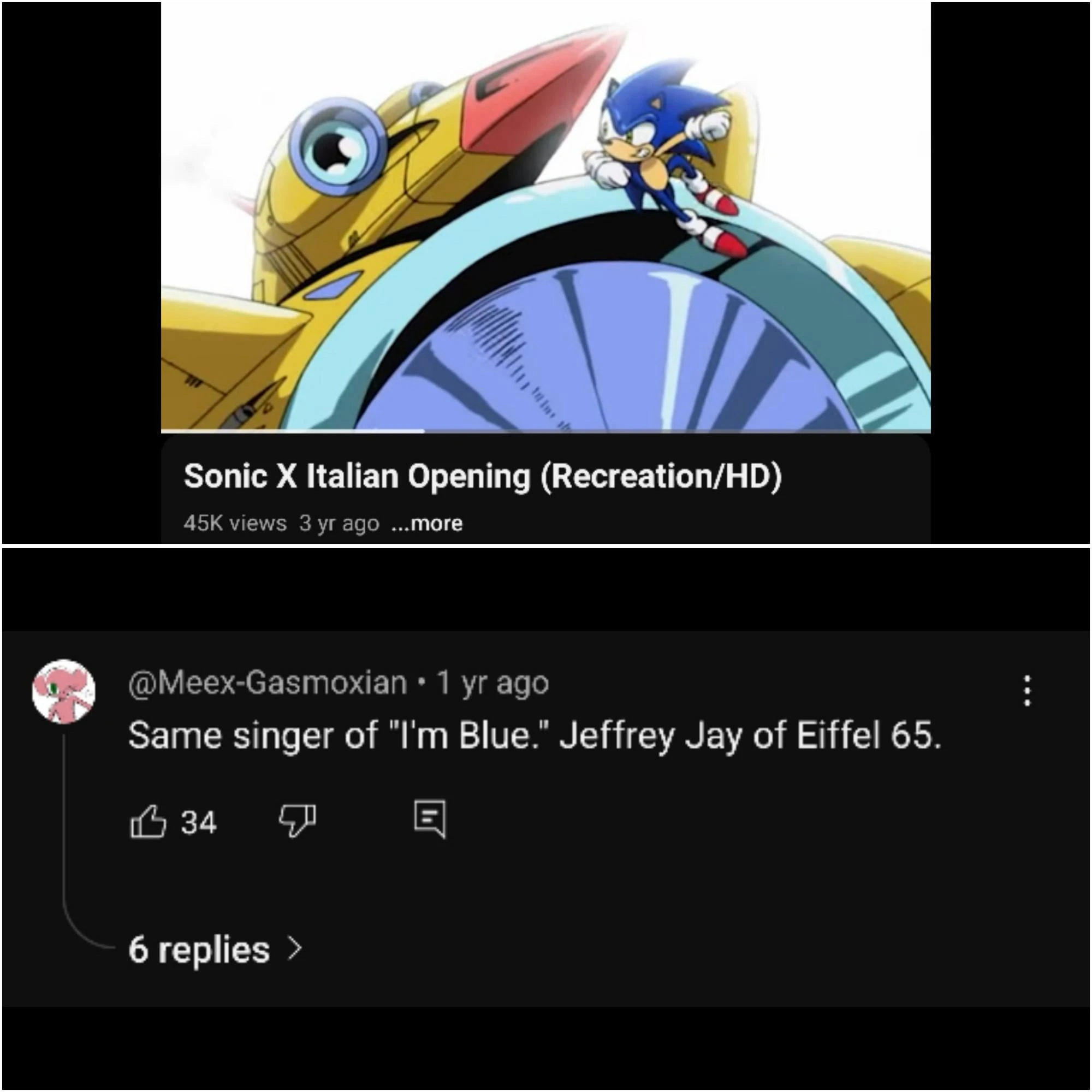 I can now live in harmony knowing that the singer of Eiffel 65's "I'm ...