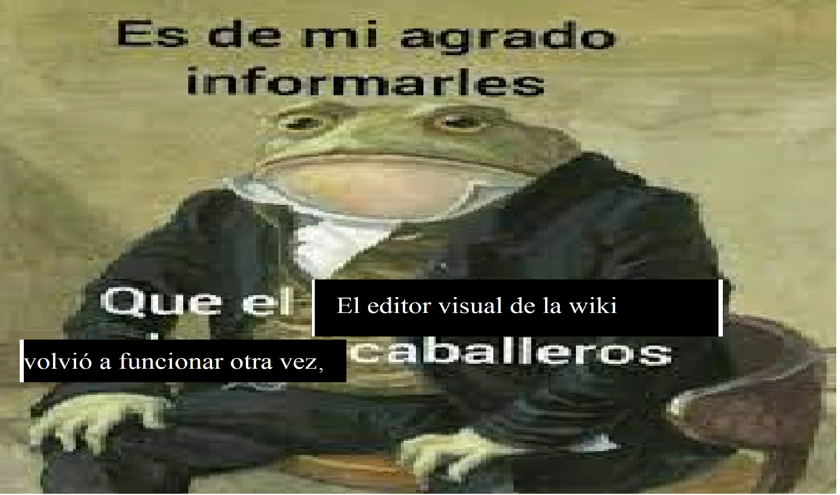 Es de mi agrado informarles | Fandom