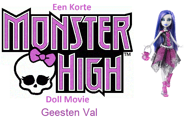Geesten Val | Een Korte Monster High Doll Movie Wiki | Fandom