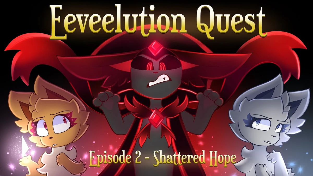 Episode 2 - Shattered Hope | Eeveelution Quest Wiki | Fandom