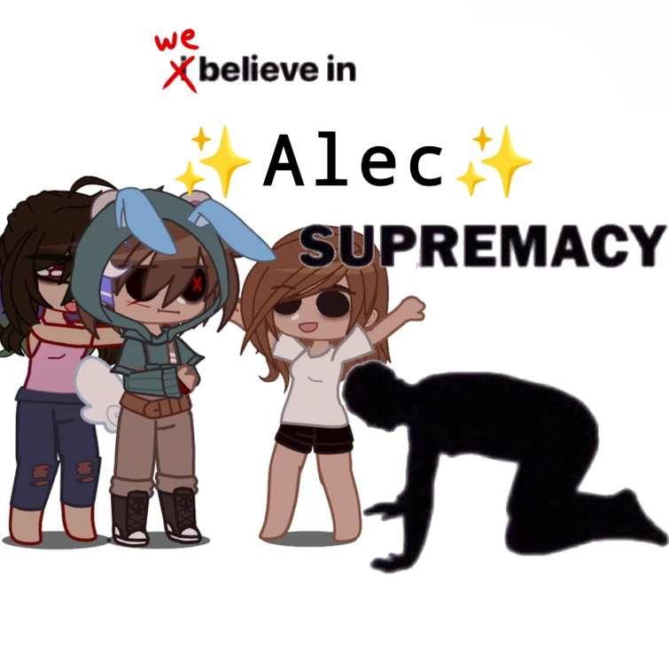 Alec supremacy | Fandom