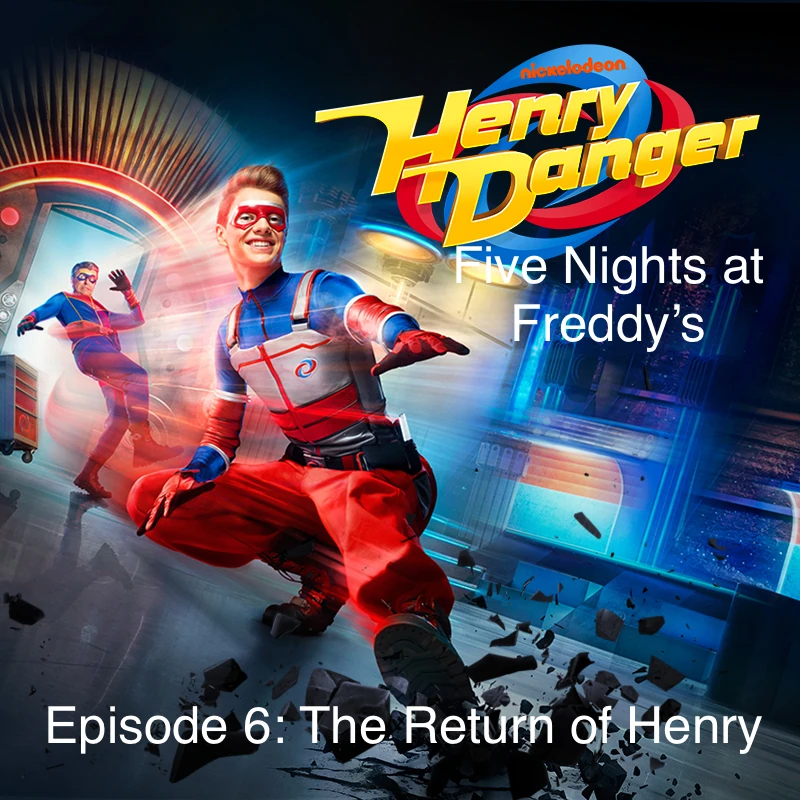 Henry Danger Fnaf Episode 7: The Hedgehog | Fandom