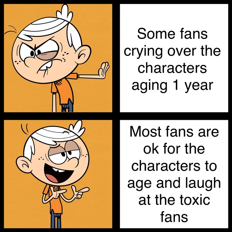 Don’t age up the Loud’s in a nutshell | Fandom