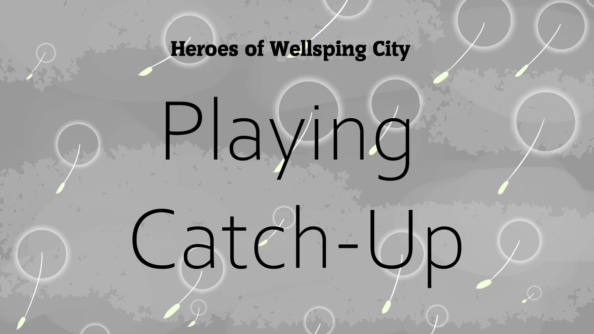 Playing Catch-Up | Einquell Wiki | Fandom