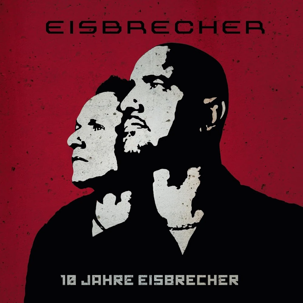 10 Jahre Eisbrecher (Single) | Eisbrecher Wiki | Fandom