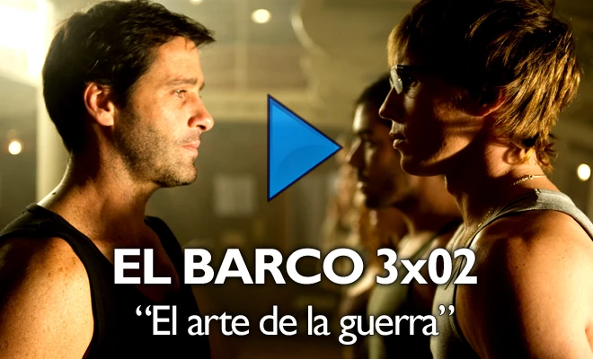 El arte de la guerra | Wiki El Barco (Serie de television) | Fandom