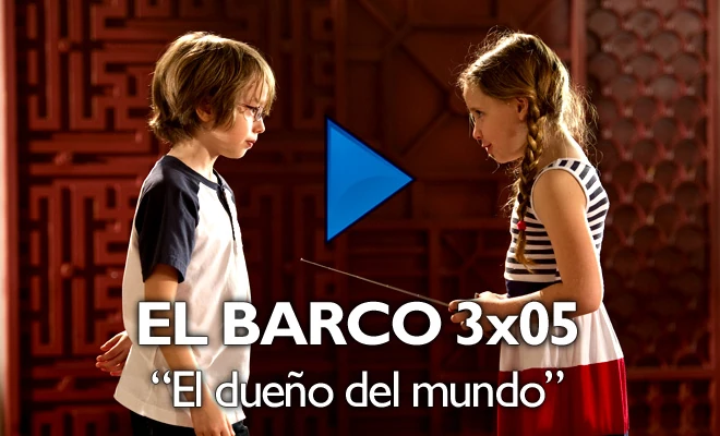 El dueño del mundo | Wiki El Barco (Serie de television) | Fandom
