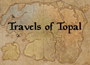 Travels of Topal | The Elder Scrolls Sandbox | Fandom