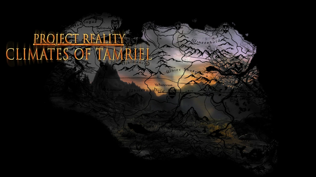 Project Reality - Climates Of Tamriel - Weather - Lighting - Audio ...