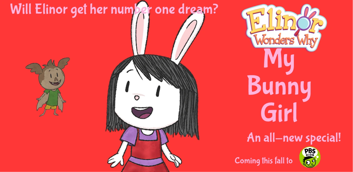 An Elinor Wonders Why Special: My Bunny Girl: Part 1 | Elinor Wonders Why Fanon Wiki | Fandom