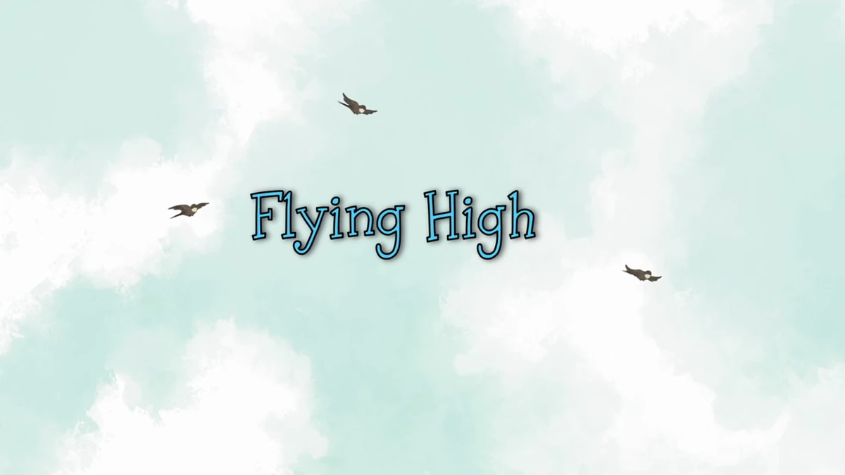 Flying High | Elinor Wonders Why Wiki | Fandom