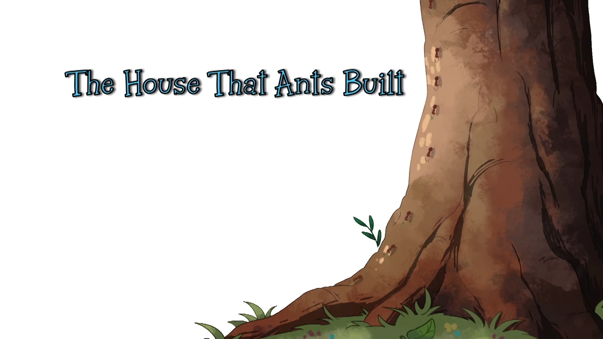 The House That Ants Built | Elinor Wonders Why Wiki | Fandom