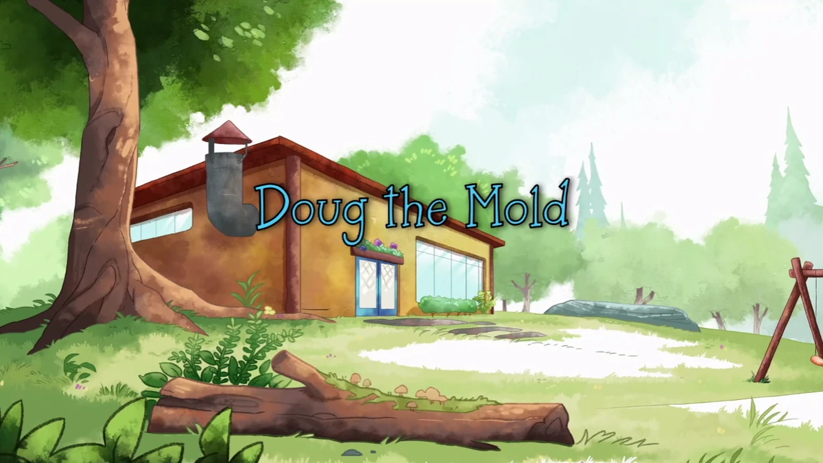 Doug The Mold | Elinor Wonders Why Wiki | Fandom