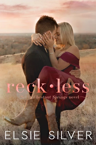 Reckless | Elsie Silver Universe Wiki | Fandom