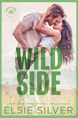 Wild Side | Elsie Silver Universe Wiki | Fandom