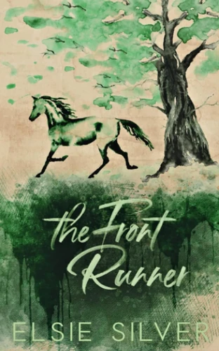 The Front Runner | Elsie Silver Universe Wiki | Fandom