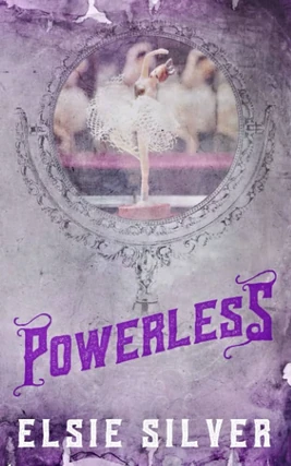 Powerless | Elsie Silver Universe Wiki | Fandom