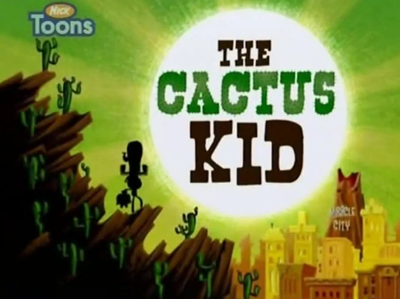 The Cactus Kid | El Tigre Wiki | Fandom