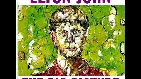 The Big Picture | Elton John Songs Wiki | Fandom