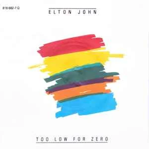 Too Low for Zero (canción) | Wiki Rocketman | Fandom