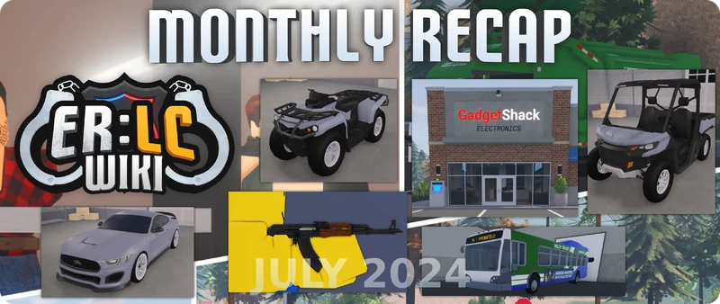 Blog:July 2024 Recap | Emergency Response Liberty County Wiki | Fandom