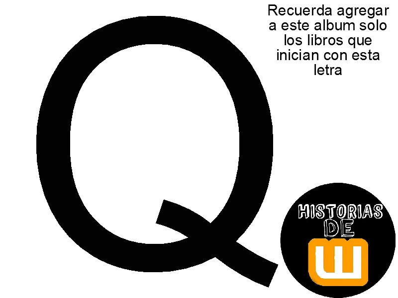 Q | Wikia Enciclopedia de wattpad | Fandom