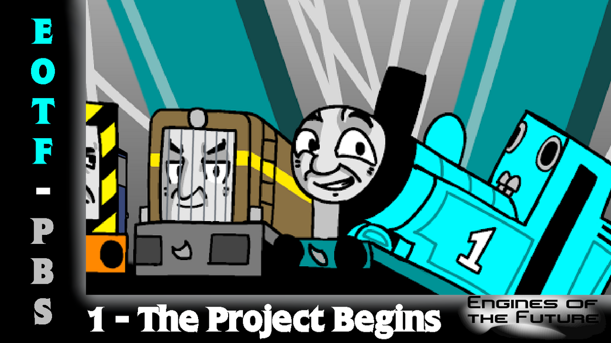 The Project Begins Engines Of The Future Wiki Fandom