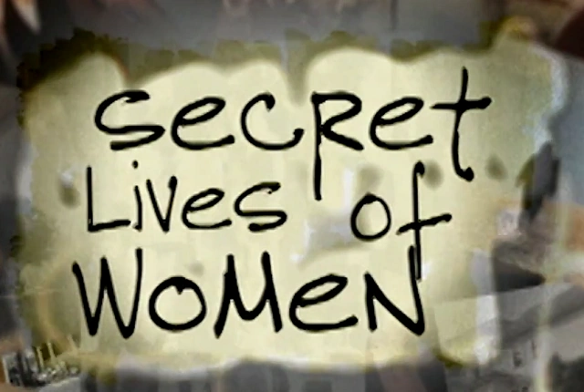 Secret Lives of Women (2005) | English Voice Over Wikia | Fandom