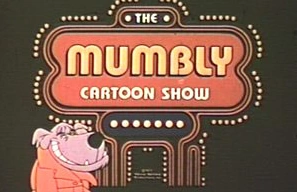 The Mumbly Cartoon Show (1976) | English Voice Over Wikia | Fandom