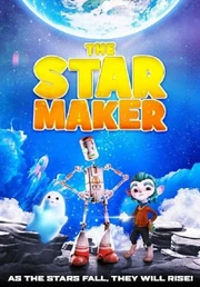 The Star Maker (2016) | English Voice Over Wikia | Fandom