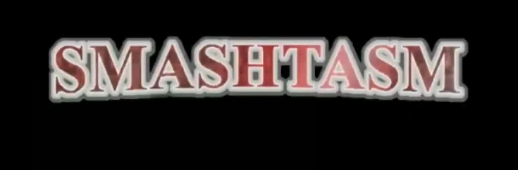 Smashtasm (2008) | English Voice Over Wikia | Fandom