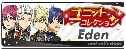 Eden Unit Collection | The English Ensemble Stars Wiki | Fandom