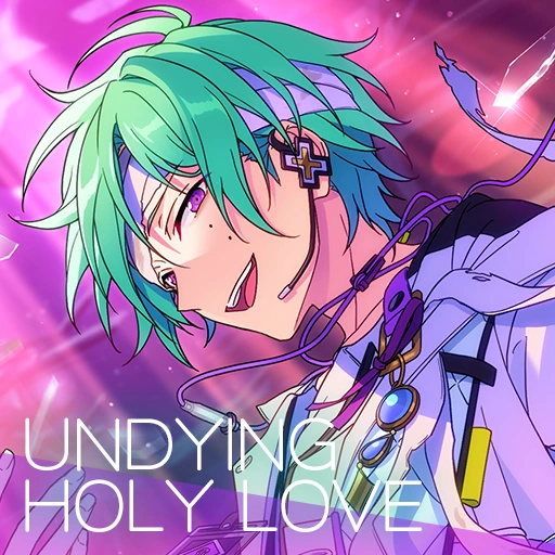 UNDYING HOLY LOVE (Song) | The English Ensemble Stars Wiki | Fandom