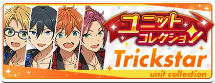 Trickstar Unit Collection | The English Ensemble Stars Wiki | Fandom