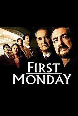 First Monday | Television Wiki | Fandom