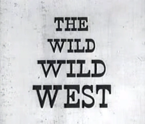 The Wild Wild West | Television Wiki | Fandom