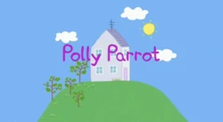 Polly Parrot | EOne Entertainment Wiki | Fandom