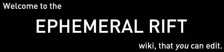 Ephemeral Rift Wiki | Fandom