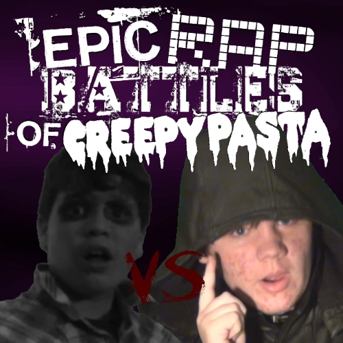 List of Epic Rap Battles of Creepypasta Episodes | Epic Rap Battles of ...