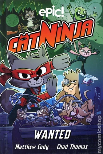 Cat Ninja: Wanted | Epic! Books for Kids Wiki | Fandom
