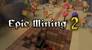 Epic Mining 2 Wikia | Fandom