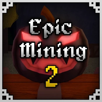 Epic Mining 2 | Epic Mining 2 Wikia | Fandom