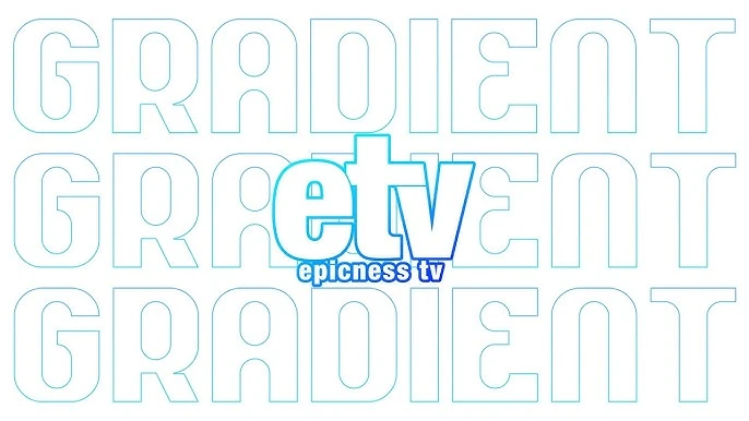 Gradient | Epicness tv Wiki | Fandom