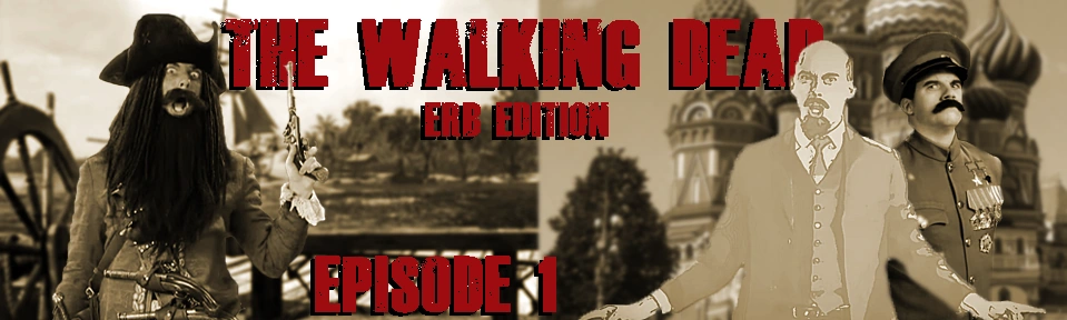 User blog:LeandroDaVinci/The Walking Dead: ERB Edition - Episode 1 ...