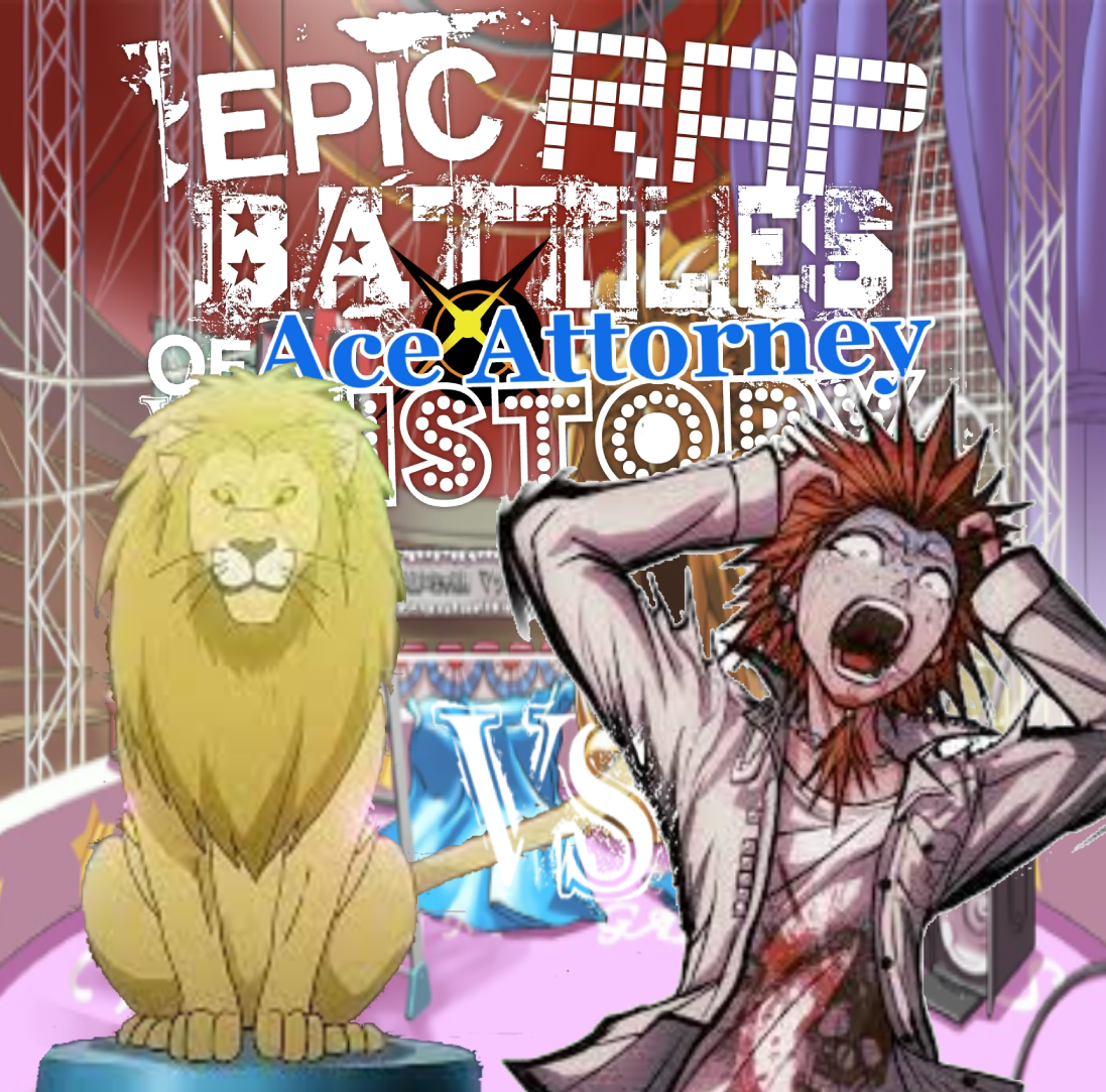 User Blog Mcdamon23 Leon The Lion Vs Leon Kuwata Epic Rap Battles Of Ace Attorney Vs History user-blog-mcdamon23-leon-the-lion-vs-leon-kuwata-epic-rap-battles-of-ace-attorney-vs-history