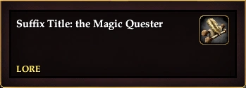 Suffix Title: the Magic Quester | EverQuest 2 Wiki | Fandom