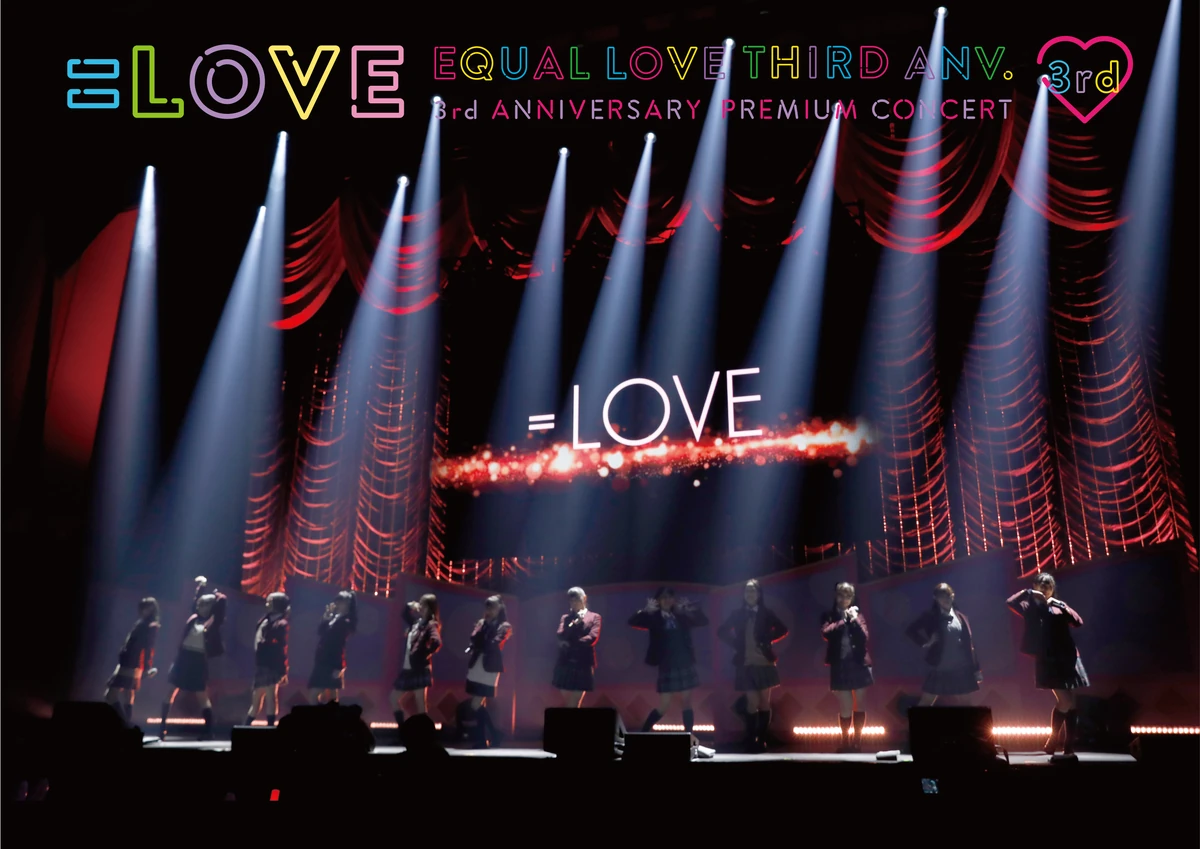 ＝LOVE 3rd ANNIVERSARY PREMIUM CONCERT | =LOVE Wiki | Fandom