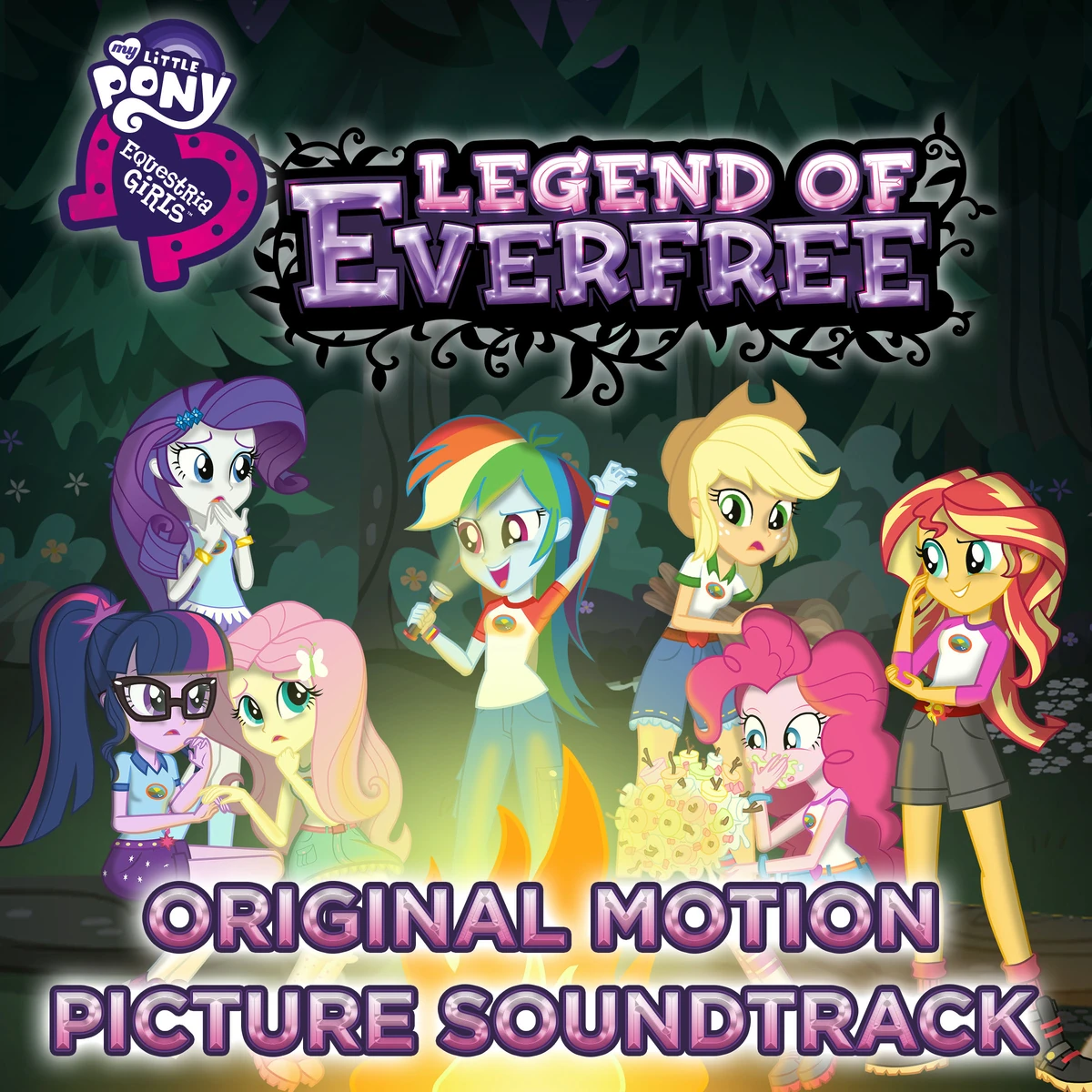 My Little Pony Equestria Girls: Legend of Everfree - Original Motion Picture Soundtrack | My ...