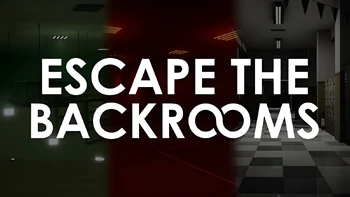 Part 4 | Escape The Backrooms Wiki | Fandom